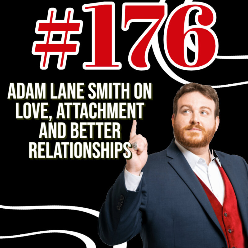 Adam Lane Smith on love, attachment and better relationships - The Next ...
